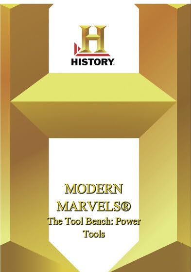 Amazon.com: History - Modern Marvels The Tool Bench: Power Tools ...