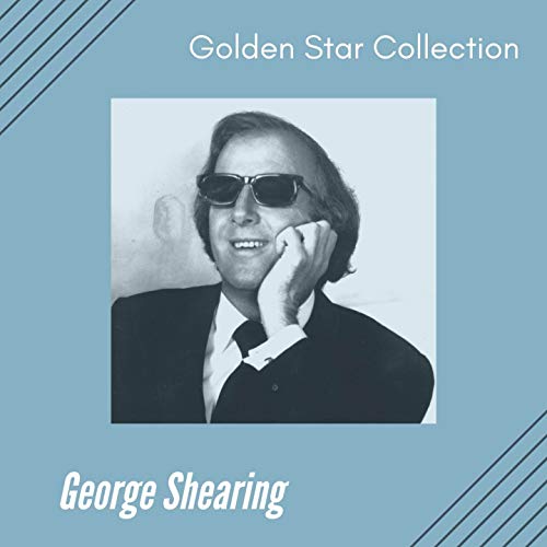 Spiele Golden Star Collection von George Shearing auf Amazon Music ab