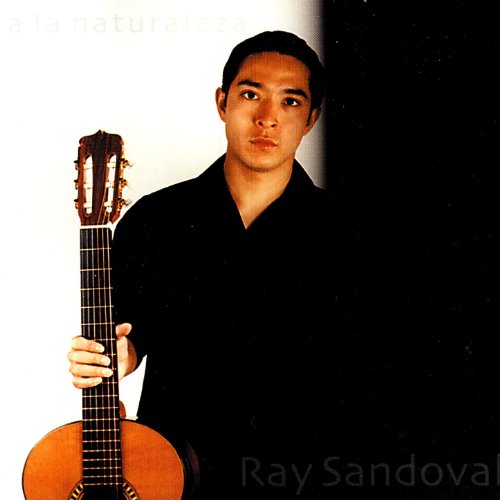 Amazon.com: A La Naturaleza : Ray Sandoval: Digital Music