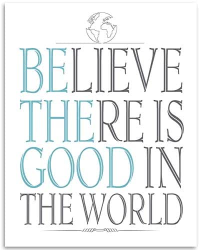 Amazon.com: Believe There Is Good In The World Typography 11x14 ...