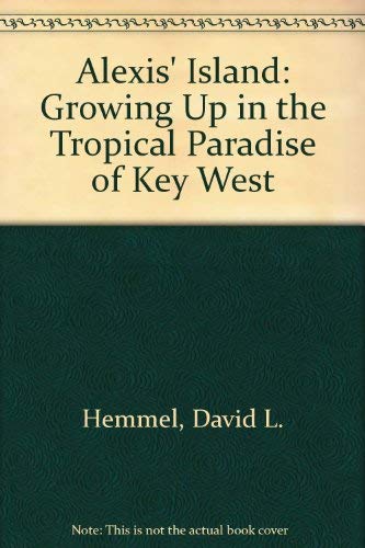 Amazon.com: Alexis' Island: Growing Up in the Tropical Paradise of Key ...