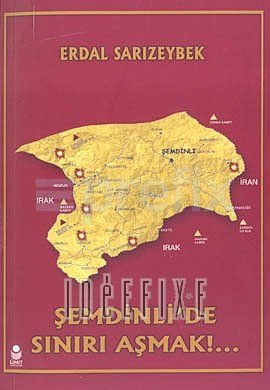Semdinli'de siniri asmak.: ERDAL SARIZEYBEK.: 9789758572892: Books ...