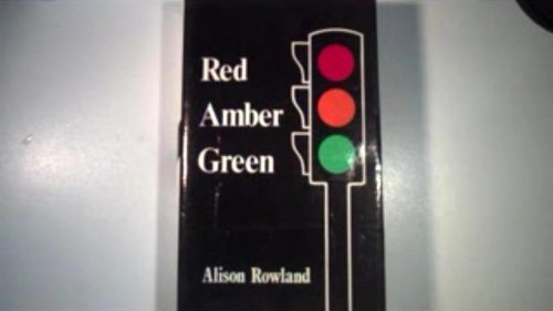 Red.Amber.Green: Alison Rowland: 9780722311899: Amazon.com: Books