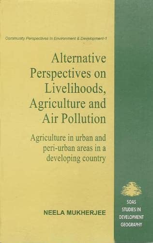 Alternative Perspectives on Livelihood, Agriculture and Air ...