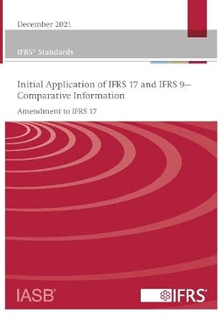 Initial Application of IFRS 17 and IFRS 9―Comparative Information ...