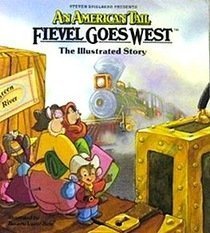Steven Spielberg Presents an American Tail Fievel Goes West: The ...