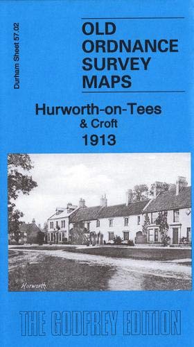 Buy Hurworth-on-Tees & Croft 1913: County Durham Sheet 57.02 Book ...