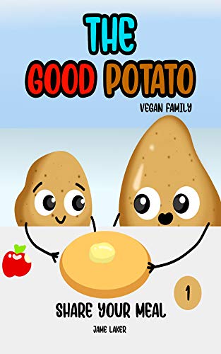 The Good Potato - A Children’s Book About Kindness : Share Your Meal ...