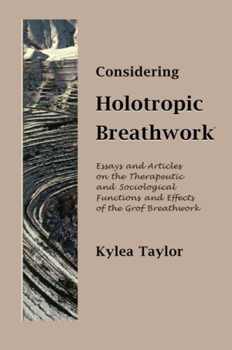 Considering Holotropic Breathwork: Essays and Articles on the ...