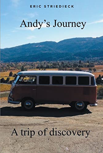 Andy's Journey: A trip of discovery eBook : Striedieck,Eric: Amazon.in ...