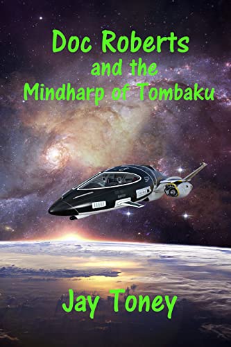 Featured Book: Doc Roberts And The Mindharp of Tombaku (Space Rogue) by ...
