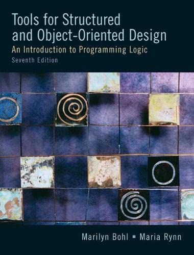 Tools for Structured and Object-Oriented Design: An Introduction to Programming Logic: Bohl ...