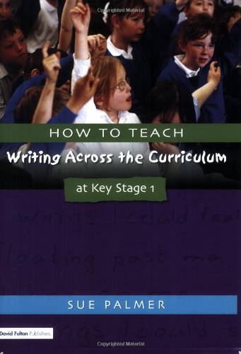 Amazon.com: How to Teach Writing Across the Curriculum at Key Stage 1 ...