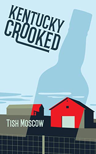 Amazon.com: Kentucky Crooked eBook : Moscow, Tish: Books