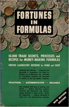 Fortunes in Formulas: M. E. Prof. Gardner Hiscox, A. B. T. O'Connor ...