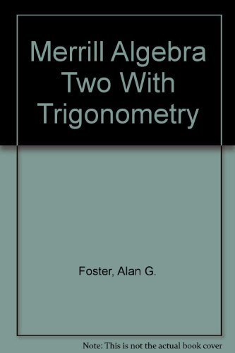 Merrill Algebra Two With Trigonometry: Foster, Alan G.: 9780675052047 ...