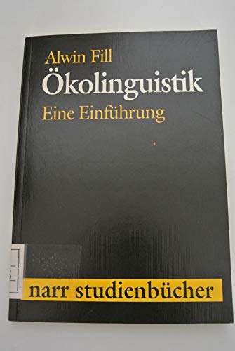 Amazon.co.jp: Oekolinguistik. Eine Einfuehrung : Fill, Alwin: 本