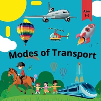 Modes of Transport: An Adventure into Modes of Transport for toddlers ...