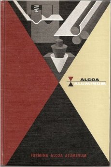 Forming Alcoa Aluminum: Alcoa Aluminum: Amazon.com: Books