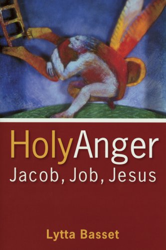 Holy Anger: Jacob, Job, Jesus: Basset, Lytta: 9780802862372: Amazon.com ...
