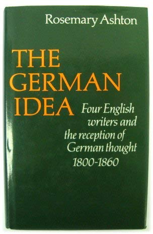 Amazon.com: The German Idea: Four English Writers and the Reception of ...