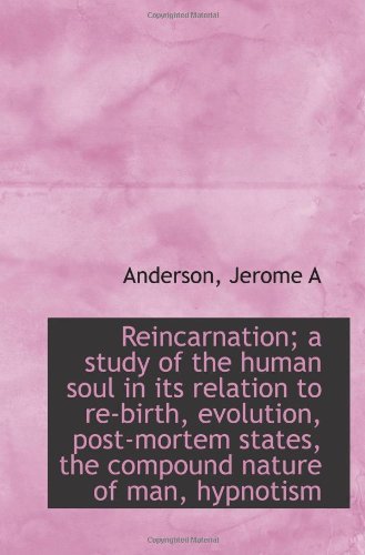 Amazon.com: Reincarnation; a study of the human soul in its relation to ...