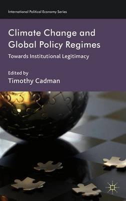 [Climate Change and Global Policy Regimes: Towards Institutional ...