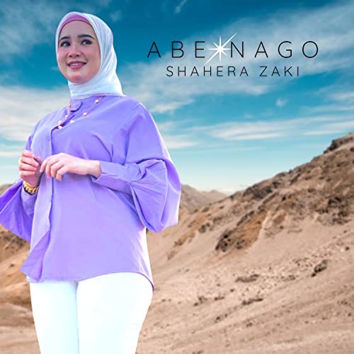 Play Abe Nago by Shahera Zaki on Amazon Music