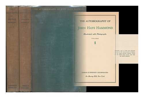 The Autobiography of John Hays Hammond: Hammond, John Hays, Illustrated ...
