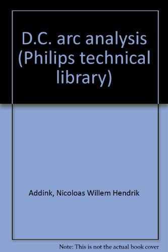 D.C. arc analysis (Philips technical library): Amazon.co.uk ...