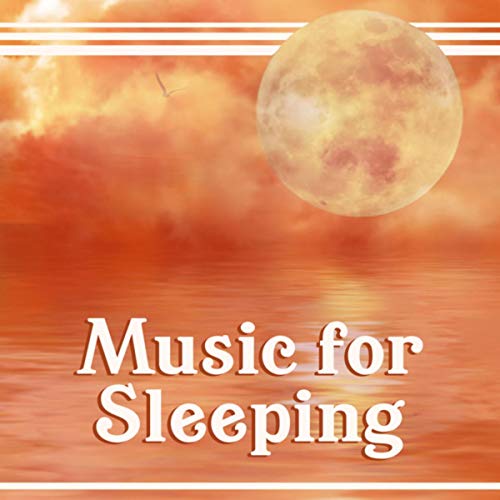 Music for Sleeping – Deeply Relaxing Sounds to Calm Your Mind, Regulate ...