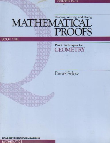 Buy Reading Writing and Doing Mathematical Proofs: Proof Techniques for ...