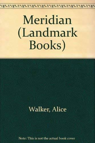 Meridian: A Novel (Landmark Books): Walker, Alice: 9781557360199 ...