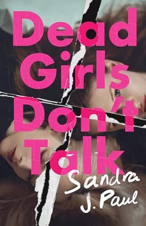 Amazon.com: Dead Girls Don't Talk: 9781662531897: Paul, Sandra J.: Books