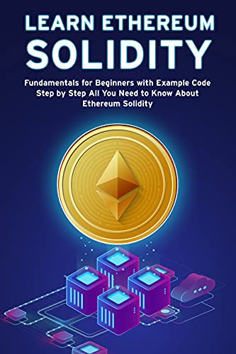 Learn Ethereum Solidity: Fundamentals for Beginners with Example Code ...