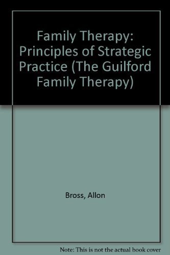 Amazon.com: Family Therapy: Principles of Strategic Practice ...