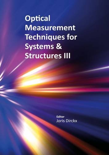 Optical Measurement Techniques for Structures & Systems III: 1: ...