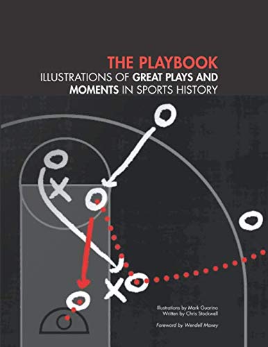 The Playbook: Illustrations of Great Plays and Moments In Sports ...