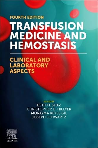 Transfusion Medicine and Hemostasis: Clinical and Laboratory Aspects ...