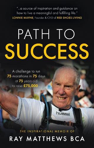Path to Success: Amazon.co.uk: Ray Matthews M. D.: 9781915603524: Books