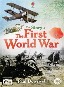 The Story of the First World War: Paul Dowswell: 9780794529741: Amazon ...