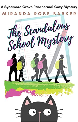 Amazon.com: The Scandalous School Mystery: A Sycamore Grove Paranormal Cozy Mystery (The ...