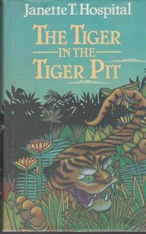 Tiger in the Tiger Pit: Hospital, Janette Turner: 9780340352281: Amazon ...