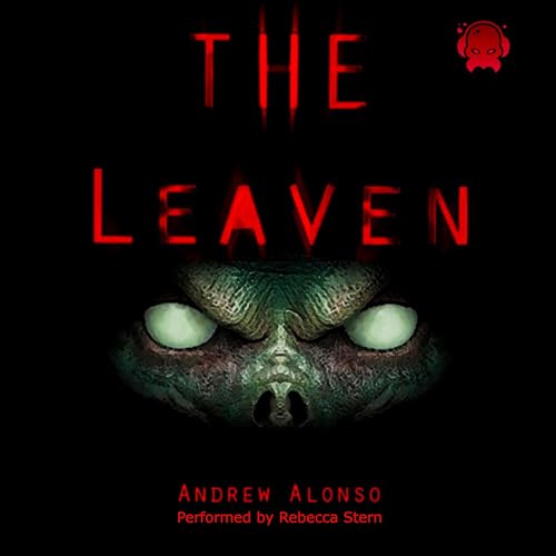 Amazon.com: The Leaven (Audible Audio Edition): Andrew Alonso, Rebecca ...