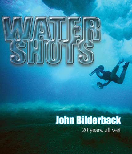 Amazon.com: Water Shots: Twenty years , all wet eBook : Bilderback ...