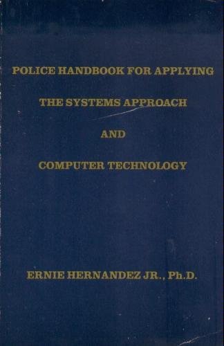 Police Handbook for Applying the Systems Approach and Computer ...