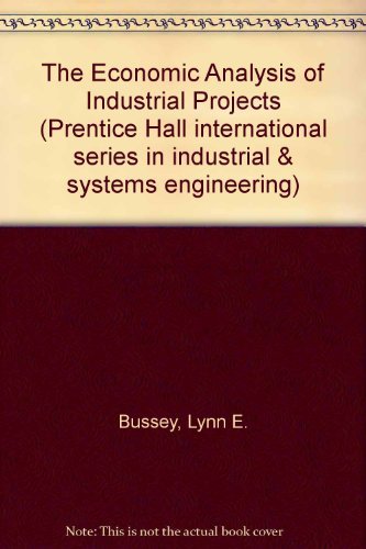 The Economic Analysis of Industrial Projects (Prentice-hall ...
