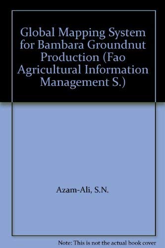 A Global Mapping System for Bambara Groundnut Production: No. 1: Buy ...