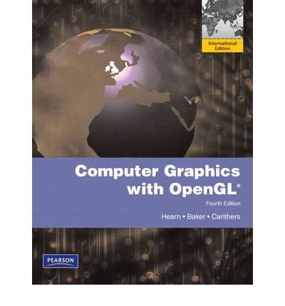 Computer Graphics with Open GL: International Edition : Hearn, Donald D ...