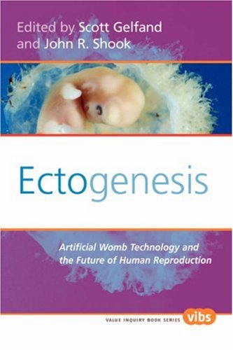Amazon.com: Ectogenesis: Artificial Womb Technology and the Future of ...